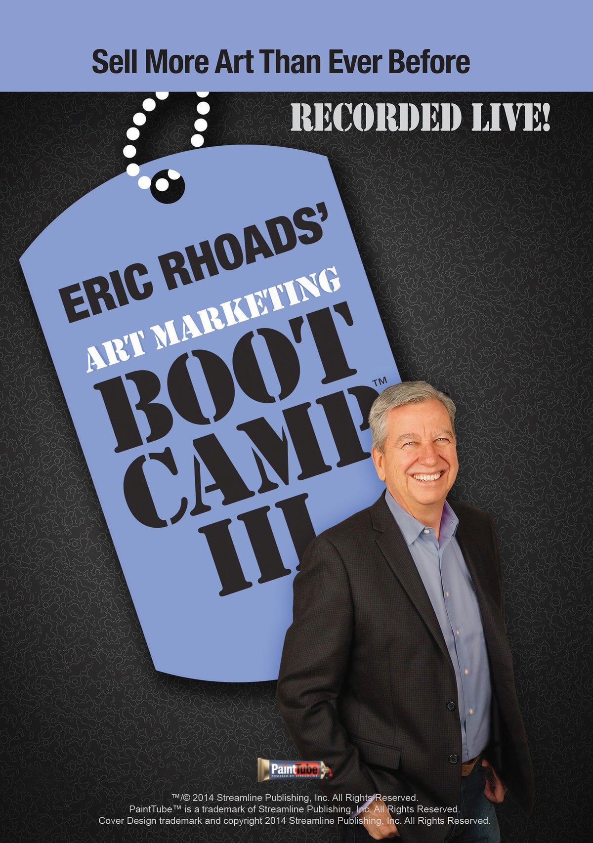 Eric Rhoads: Art Marketing Boot Camp III - PaintTube.tv