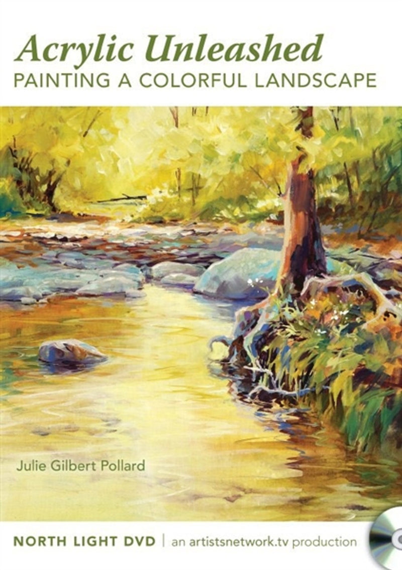 Julie Gilbert Pollard: Unleashed - Painting a Colorful Landscape ...