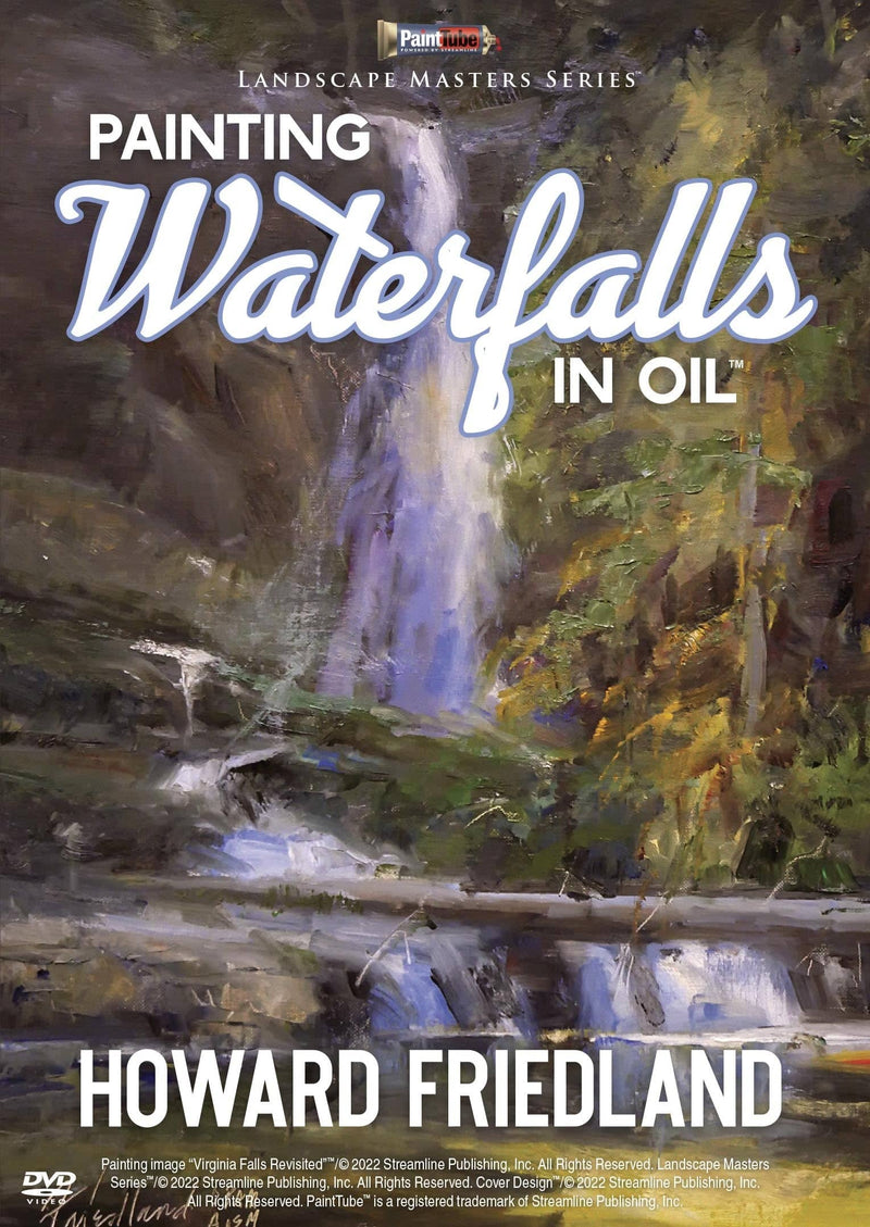Howard Friedland: Painting Waterfalls in Oil - PaintTube.tv