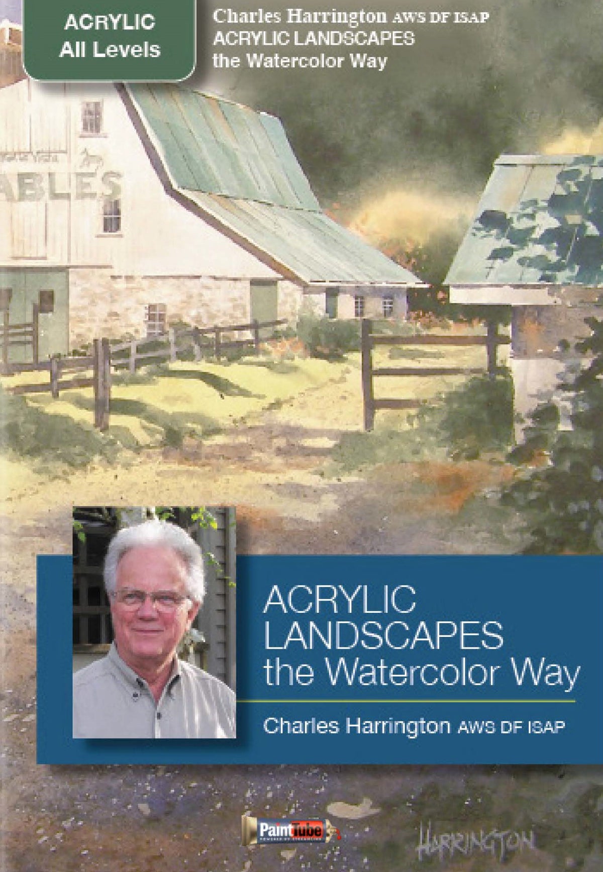 Charles Harrington: Acrylic Landscapes the Watercolor Way - PaintTube.tv