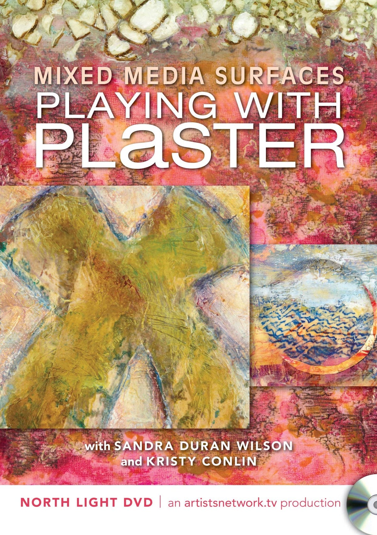 Sandra Duran Wilson & Kristy Conlin: Mixed Media Surfaces - Playing wi ...