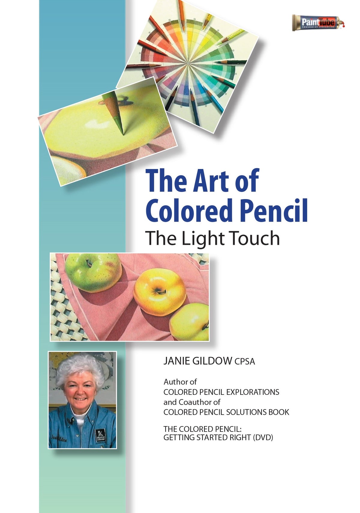 Janie Gildow: The Art of Colored Pencil - The Light Touch - PaintTube.tv